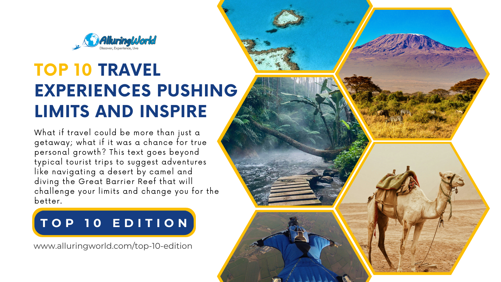 Travel Experiences That Push the Limits and Inspire | | Alluring World